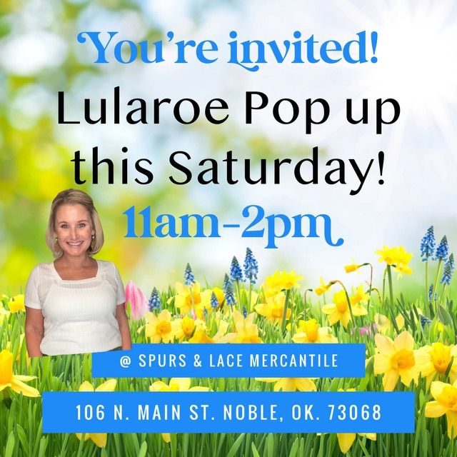 Lularoe Pop-up @ Spurs & Lace, Spurs & Lace Mercantile and Salon, Noble ...