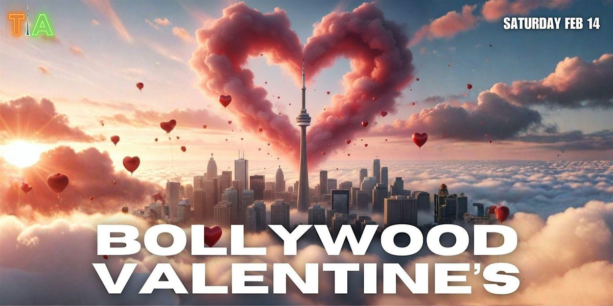 BOLLYWOOD VALENTINES BASH : FEB 14 - An Upscale Affair (Downtown ...