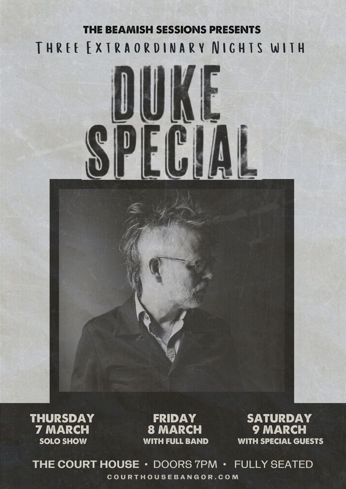 Beamish Sessions: Duke Special, The Court House Bangor, Newtownards ...