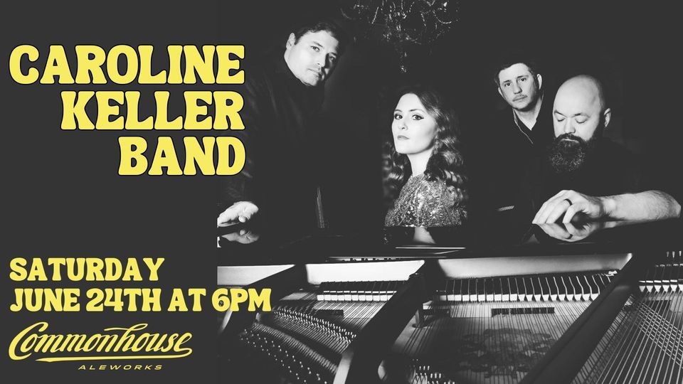 Caroline Keller Band at Commonhouse Aleworks , Commonhouse Aleworks ...