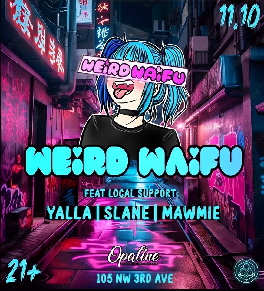 Weird Waifu: Portland, OR, Opaline.PDX, Beaverton, November 10 to ...
