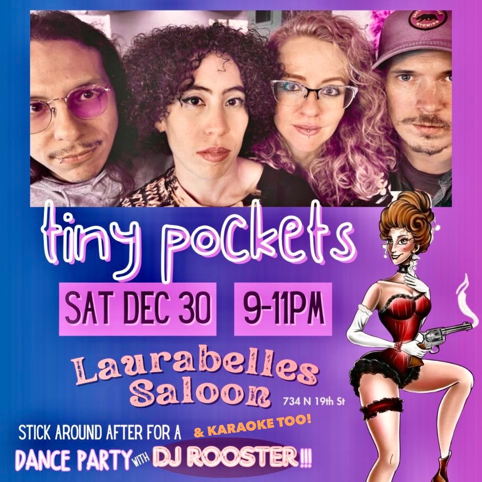 12/30/ Tiny Pockets (9-11) & Karaoke After Party at LauraBelles , LauraBelles Saloon 734 N 19th ...