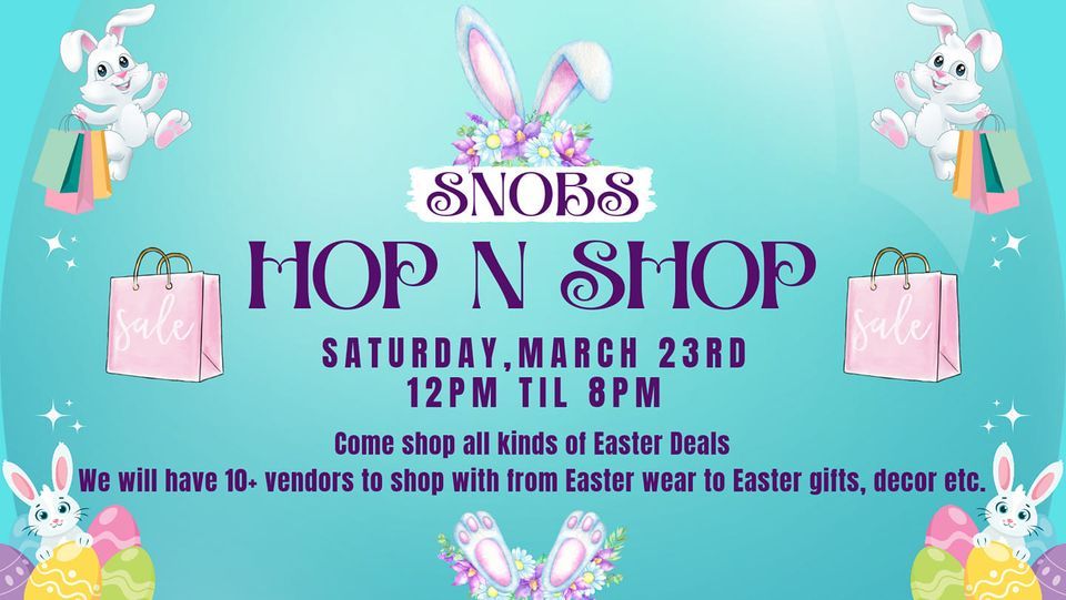 SNOBS HOP N SHOP , Spartanburg's New & Old Booth-tiques -SNOB, 23 March ...