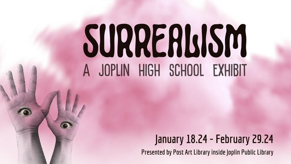 Surrealism: An Opening Reception, Joplin Public Library, 18 January ...