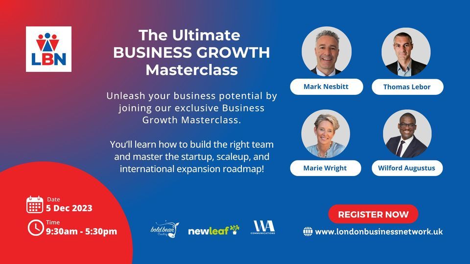 Business Growth Masterclass by London Business Network, Hilton London ...