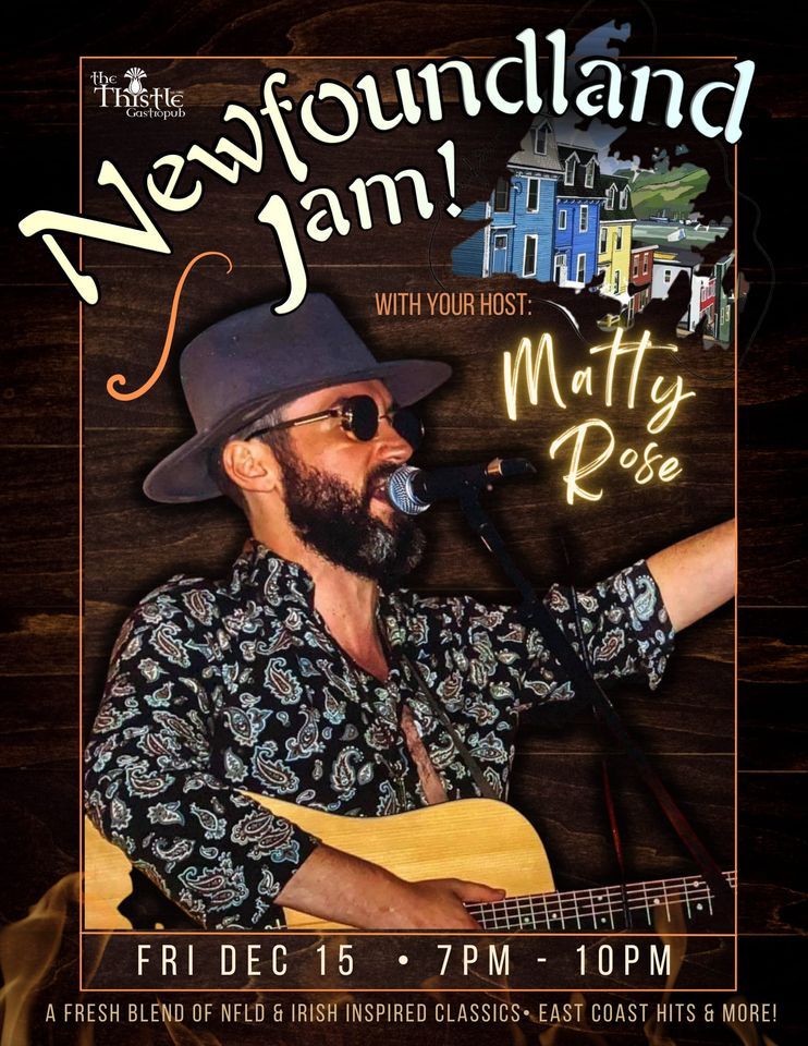 Newfoundland Jam with Matty Rose @ The Thistle, The Thistle Gastropub ...