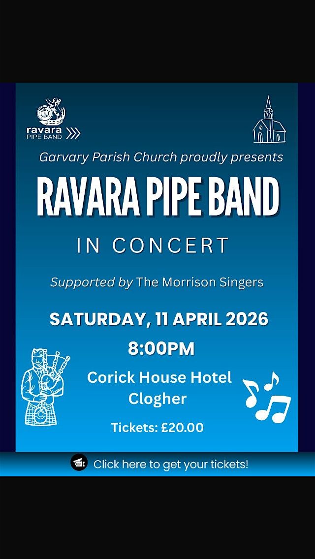 Ravara Pipe Band In Concert, supported by the Morrison Family Singers ...