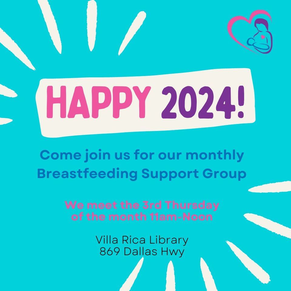 Breastfeeding Support Group, Villa Rica Public Library, 18 January 2024 ...