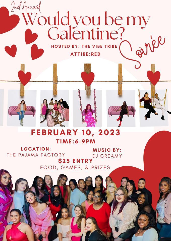 2nd Annual Would you be my Galentine? Soirée, Pajama Factory, Williamsport, February 10 2024 ...