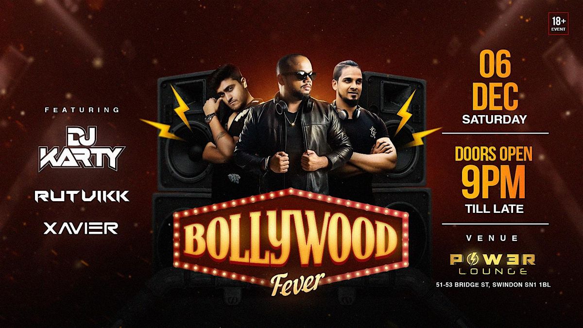 Bollywood Fever – Swindon’s ULTIMATE Bollywood Night Is Back!, Power ...