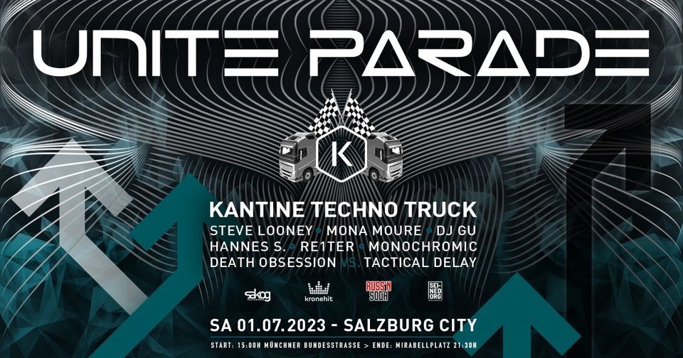 KANTINE TECHNO TRUCK // UNITE PARADE , Salzburg, Österreich, 1 July ...