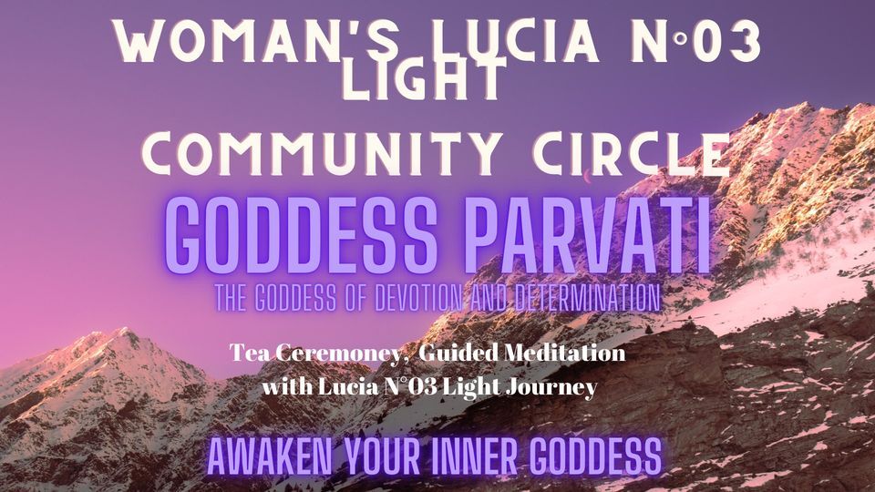 Women Lucia Light Community Circle - Goddess Parvati, Awakening ...