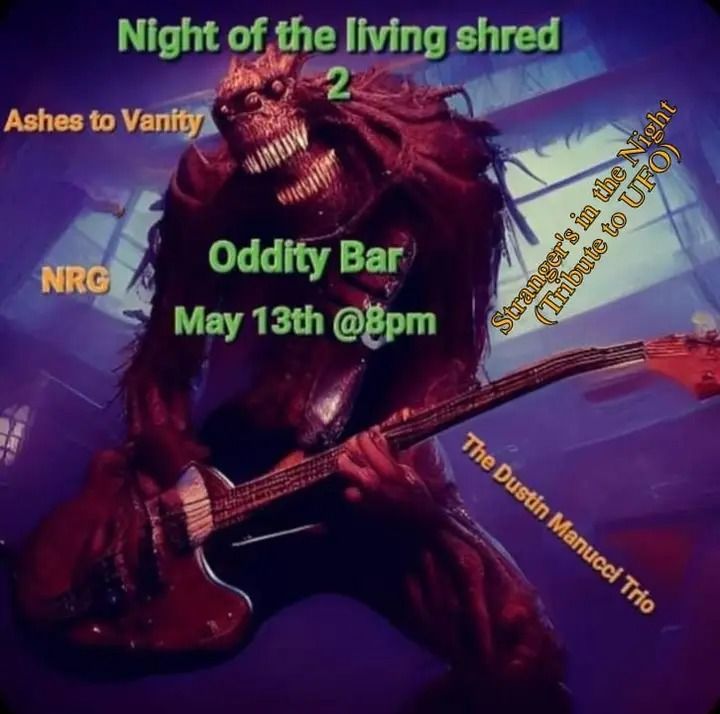 Night of the living shred part 2 , Oddity Bar, Wilmington, 13 May 2023 ...