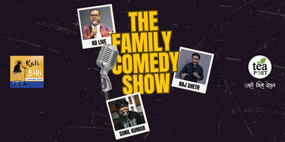 THE FAMILY COMEDY SHOW, Go Dash: Ahmedabad, 24 August 2025 | AllEvents