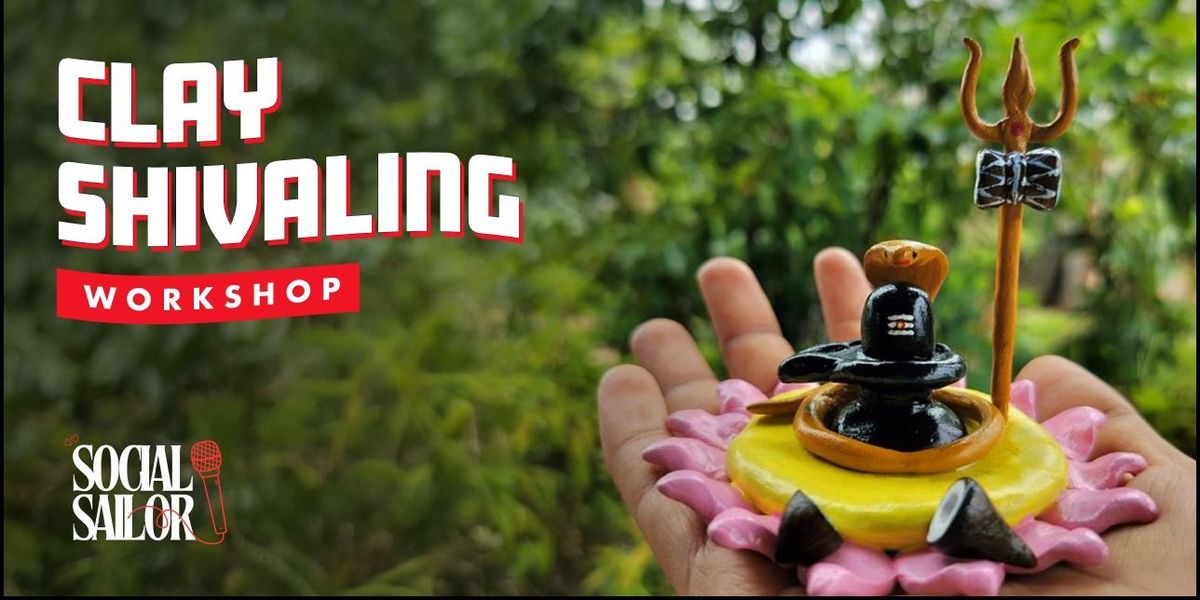 Clay Shivaling workshop - Bangalore, Toffee And Talk: Bengaluru ...