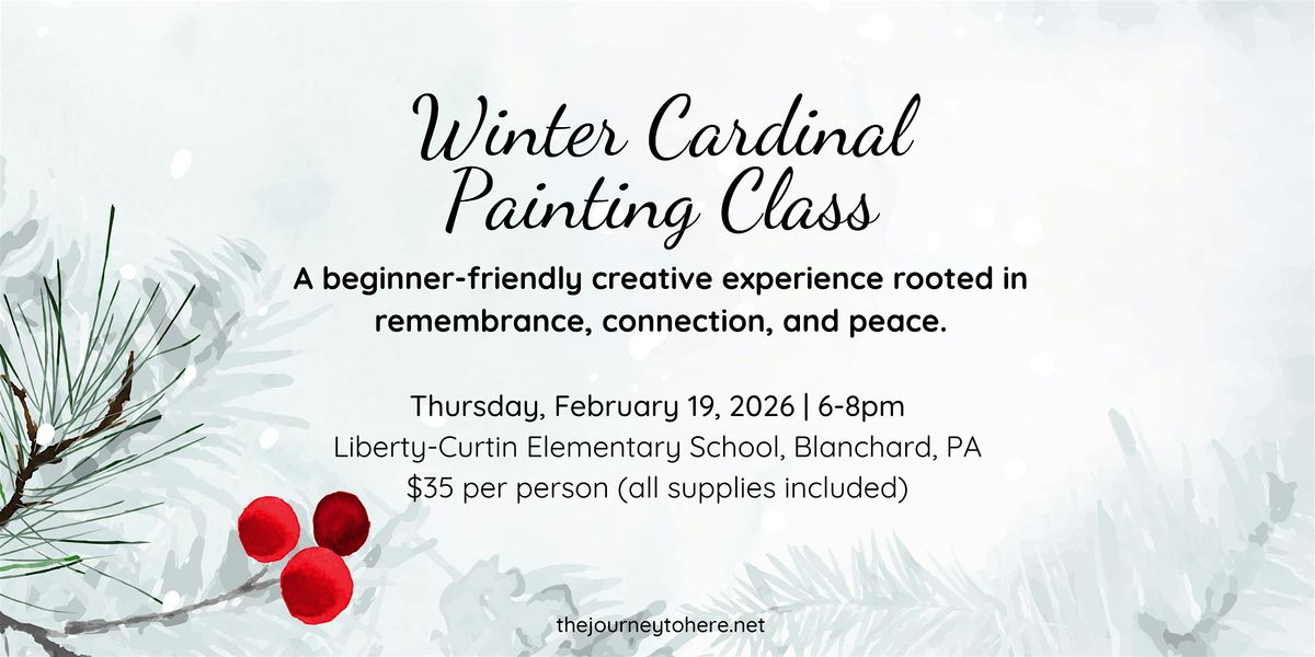 Winter Cardinal Painting Class at Liberty-Curtin Elementary, 11125 N ...