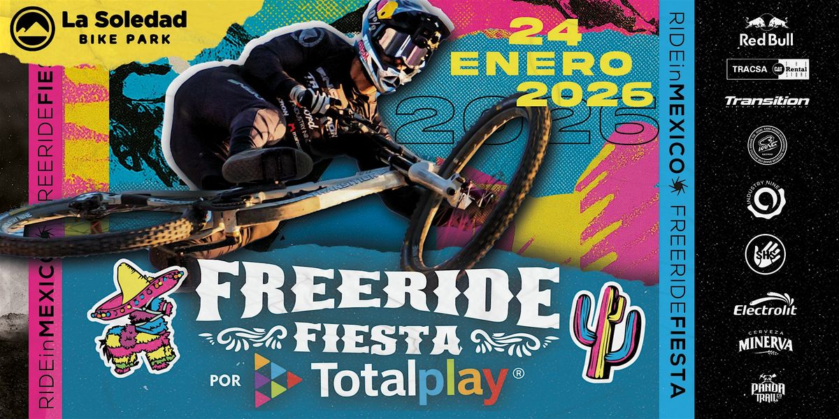 Freeride Fiesta presentado por Total Play 2026, La Soledad Bike Park, Tlajomulco de Zúñiga, 24 ...