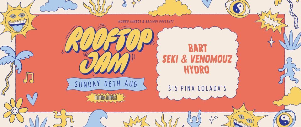 Rooftop Jam Feat: Bart, Seki & Venomouz, Hydro, Mumbo Jumbo’s, Terrigal ...
