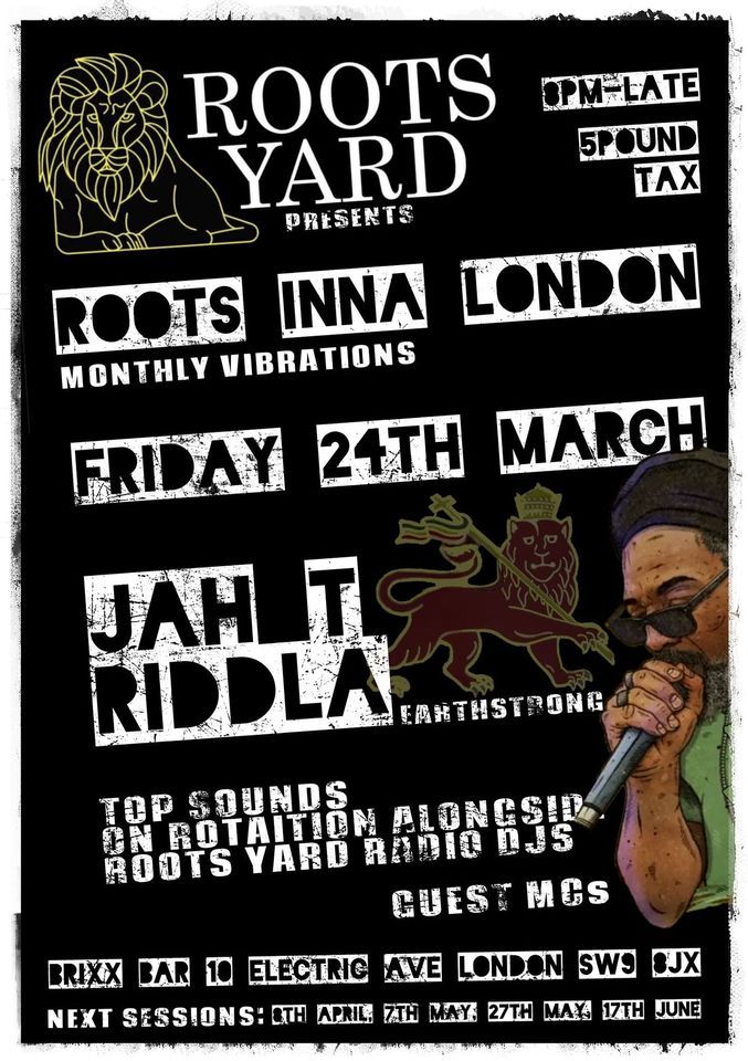 Roots Vibrations Inna London. Brixx bar, 10 electric avenue, Brixton ...