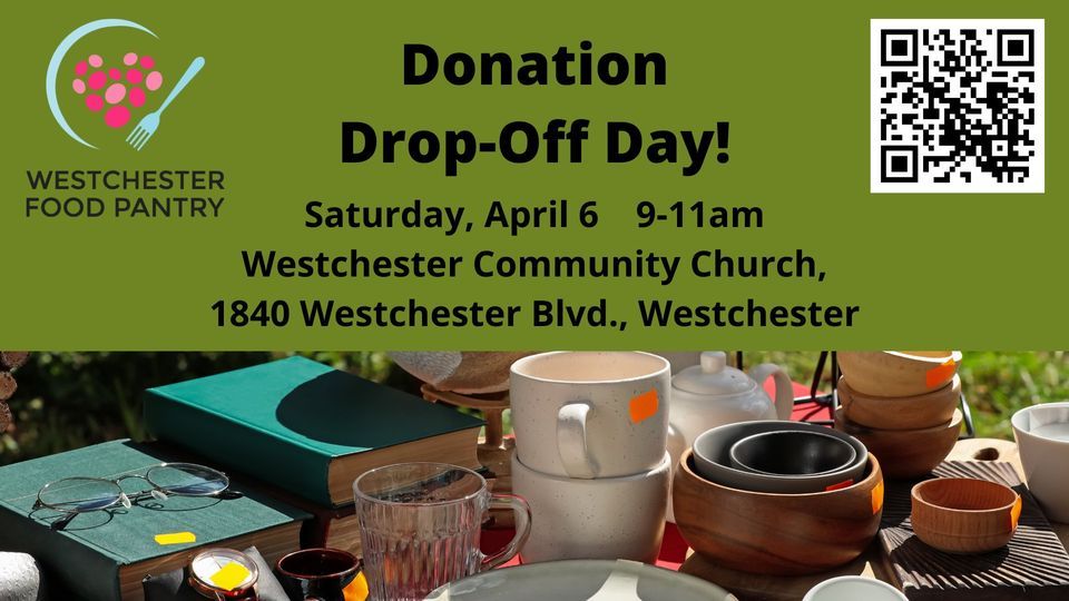 Donation Drop-Off Day!, Westchester Community Church, 6 April 2024 ...