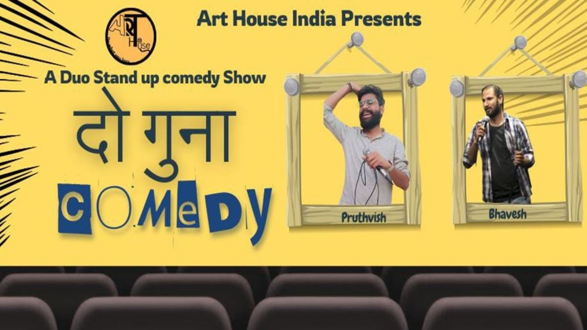 Do Guna Comedy - Duo Stand Up Comedy Show, Art house India, Ahmedabad ...