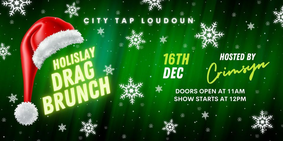 HoliSLAY Drag Brunch, City Tap Loudoun, Ashburn, December 16 2023 ...