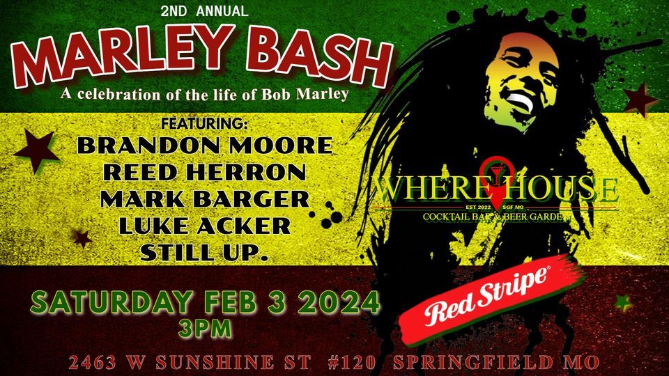 2nd ANNUAL MARLEY BASH Feat. Brandon Moore, Reed Herron, Mark Barger ...