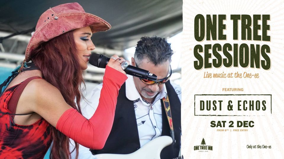 One Tree Sessions featuring Dust & Echos, One Tree Inn, Bega, 2 ...
