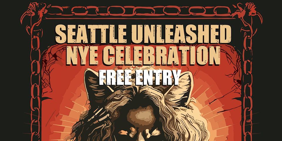 Seattle Unleashed NYE Celebration, 4415 Fauntleroy Way Southwest ...
