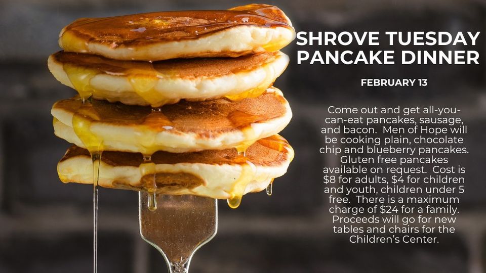 Shrove Tuesday- Pancake Dinner , Hope Lutheran Church, Wake Forest ...
