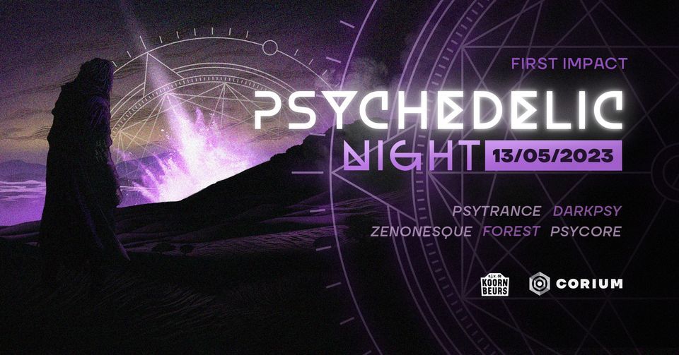 First Impact // Psychedelic Night, O.J.V. de Koornbeurs, Delft, 13 May