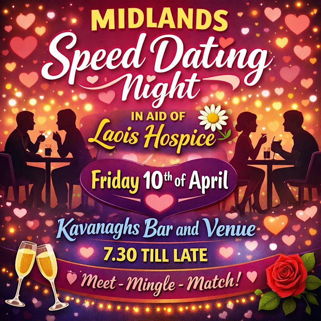 Midlands Speed Dating Night, Kavanaghs Bar & Venue, Portlaoise, 10 ...