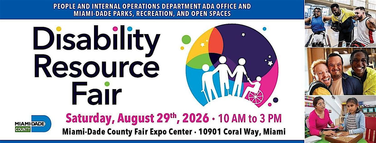 2026 Disability Resource Fair, Miami-Dade County Fair & Exposition, Inc ...