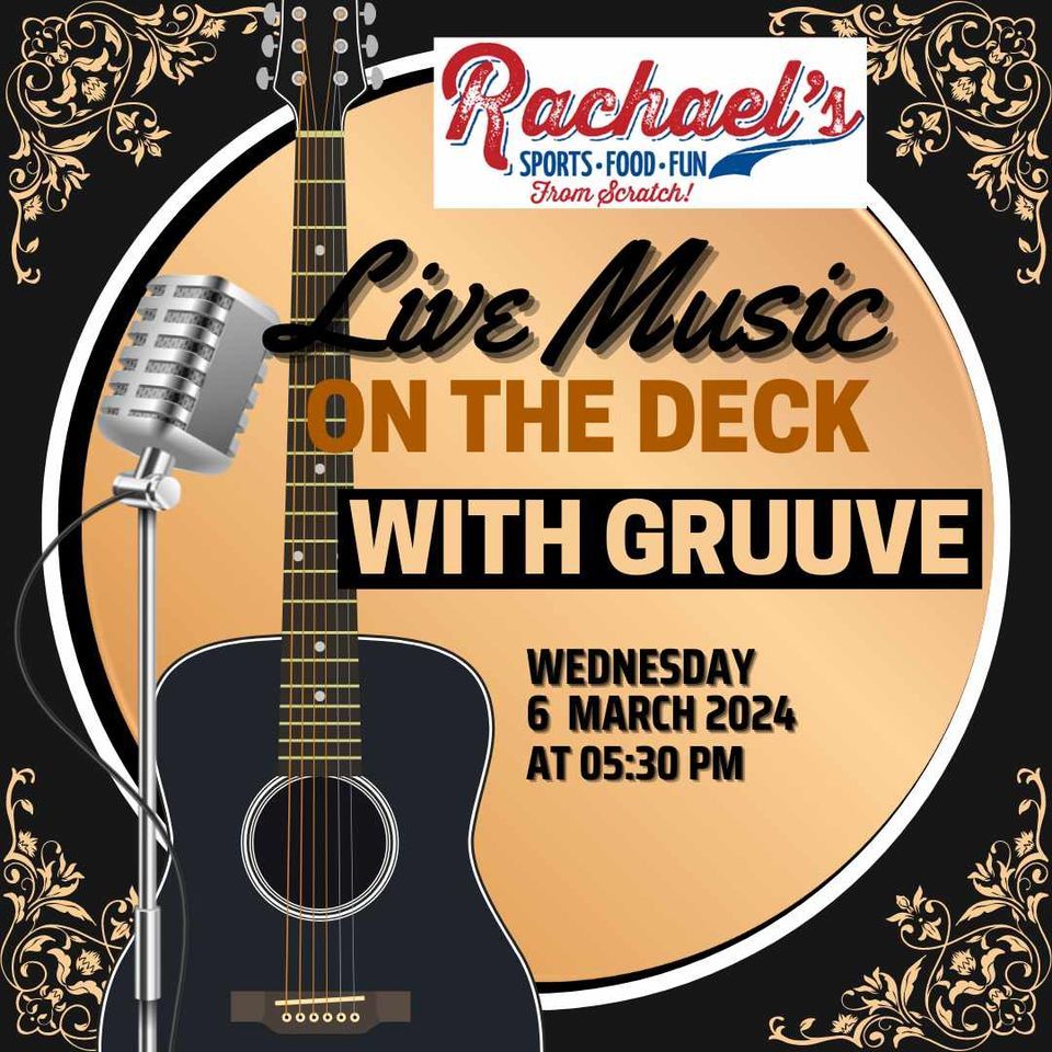 Gruuve - Live Music on the Deck @ Rachels , Rachael's: Sports • Food ...