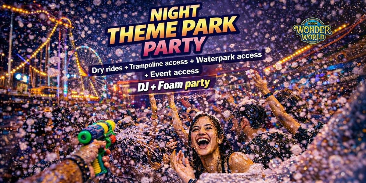 Chennais First ever Night Theme Park, VGP Wonder World: Chennai | AllEvents