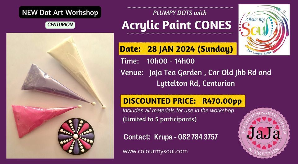 Acrylic Paint CONES (Dot Art) Workshop, Centurion , JaJa, Centurion, 28 ...
