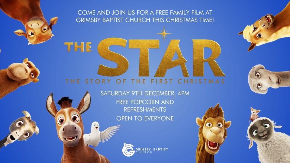 Free Family Film - The Star, Grimsby Baptist Church, 9 December 2023 ...