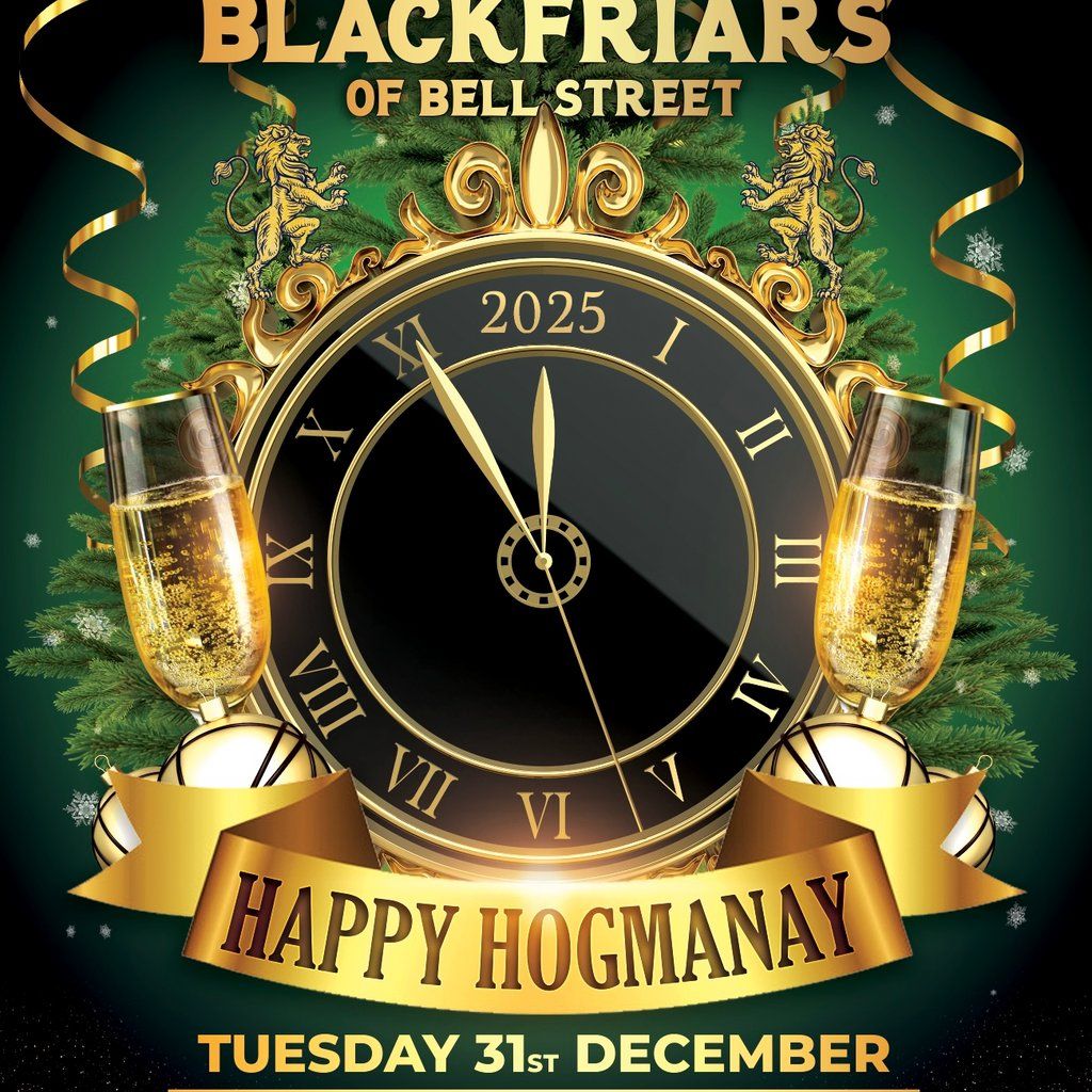 Hogmanay at Blackfriars!, Blackfriars Of Bell Street, Glasgow, 31 ...