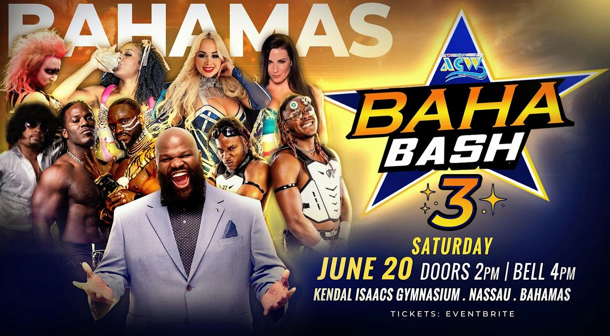 Live Pro Wrestling - BAHA BASH 3, The Kendal G.L. Isaacs National ...