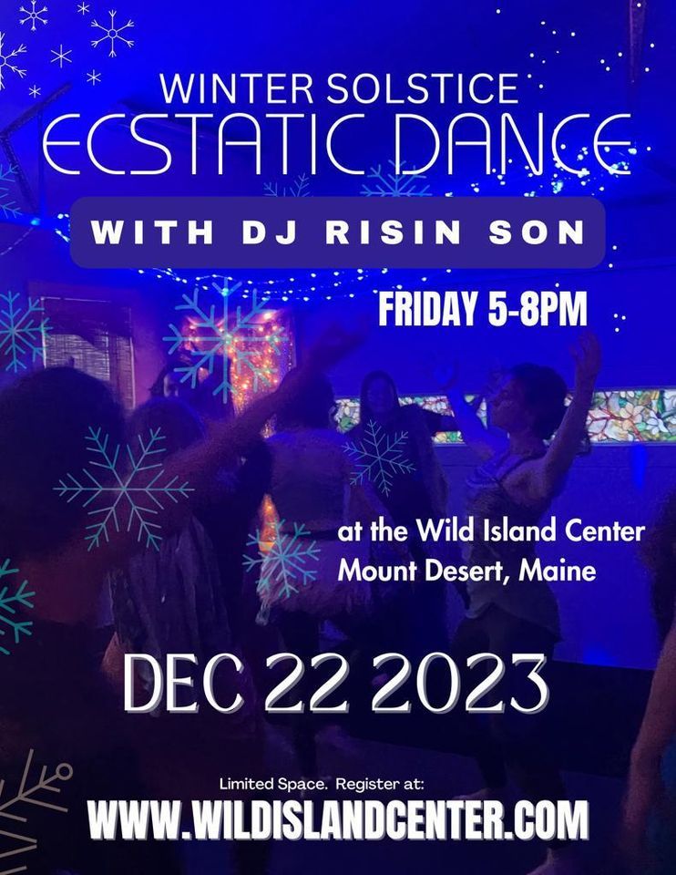 Winter Solstice Ecstatic Dance, 127 Pretty Marsh Rd, Mt Desert, ME ...