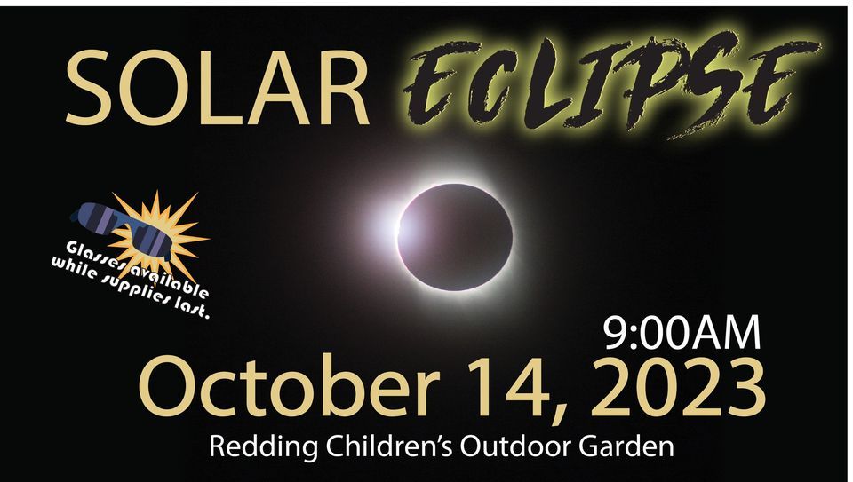 Solar Eclipse Childrens Program, Redding Library, October 14 2023 ...
