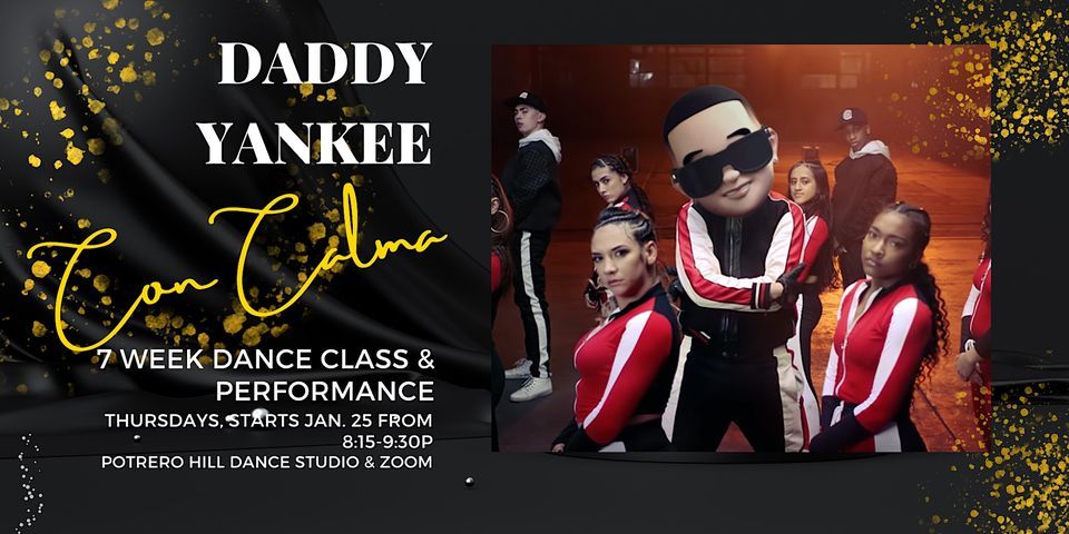 CON CALMA: 7 Wk Dance Class & Performance to Daddy Yankees Music Video ...