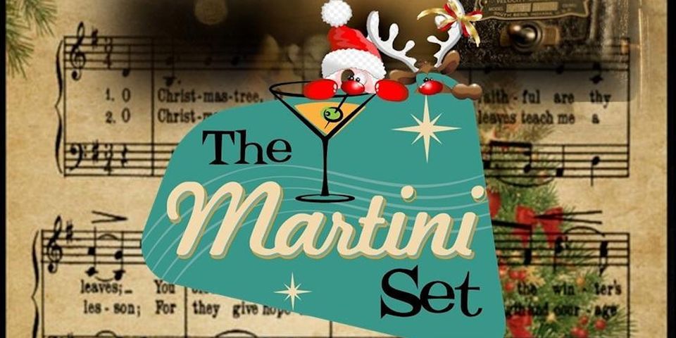 The Martini Set presents: A Swinging Christmas, 111 Main Road,Hepburn ...