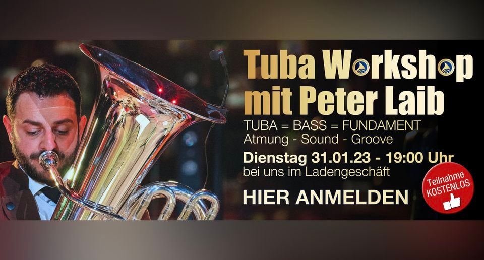 Tuba-Power-Workshop mit Peter Laib (Egerländer Musikanten, Moop Mama ...