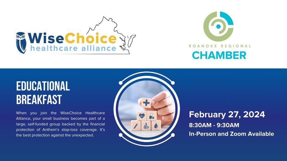 WiseChoice Health Alliance Informational Breakfast, Roanoke Regional ...
