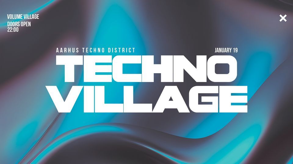 Techno Village, Volume Village, Arhus, January 19 2024 | AllEvents.in