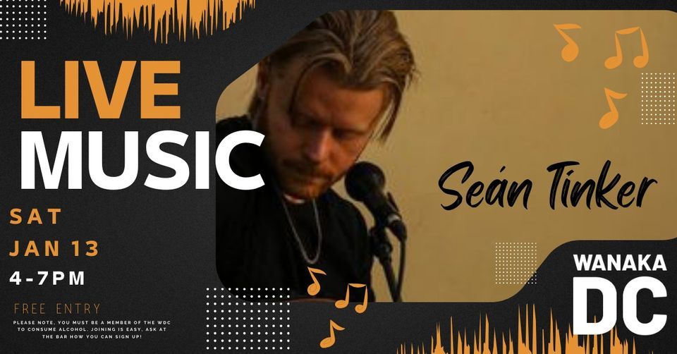 Live Music - Sean Tinker, Wanaka Districts Club, Queenstown, 13 January ...