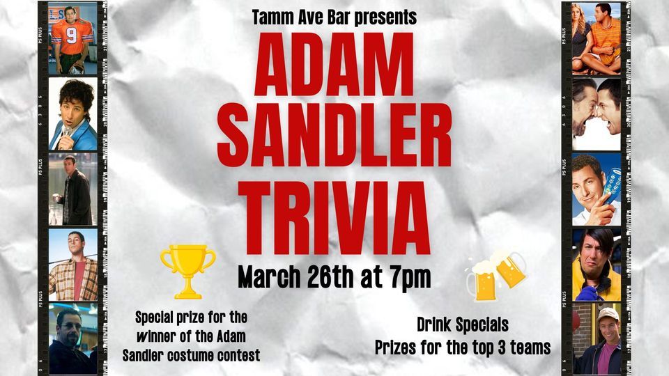 Adam Sandler Trivia at Tamm Ave Bar, 1227 Tamm Ave, St. Louis, MO ...