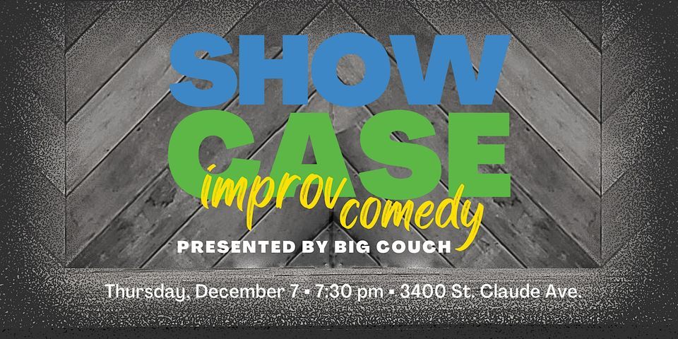 Showcase: A Long-form Improv Comedy Show, 3400 St. Claude Avenue,New ...