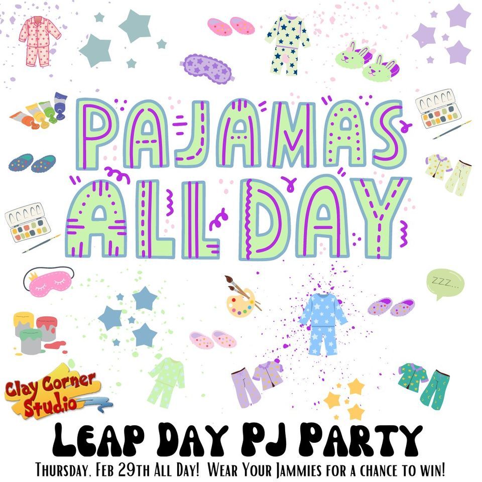 Leap Day PJ Party, Clay Corner Studio, Wausau, 29 February 2024 | AllEvents